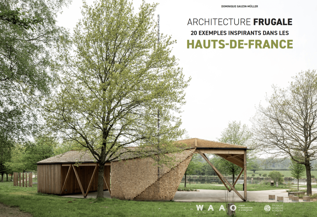 Ouvrage Architecture frugale - 20 exemples inspirants dans les Hauts-de ...